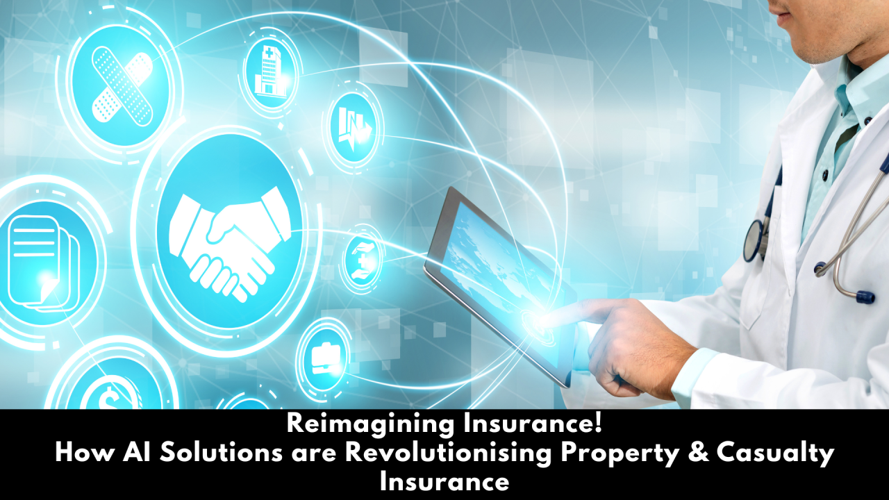 Reimagining Insurance! How AI Solutions are Revolutionising Property ...