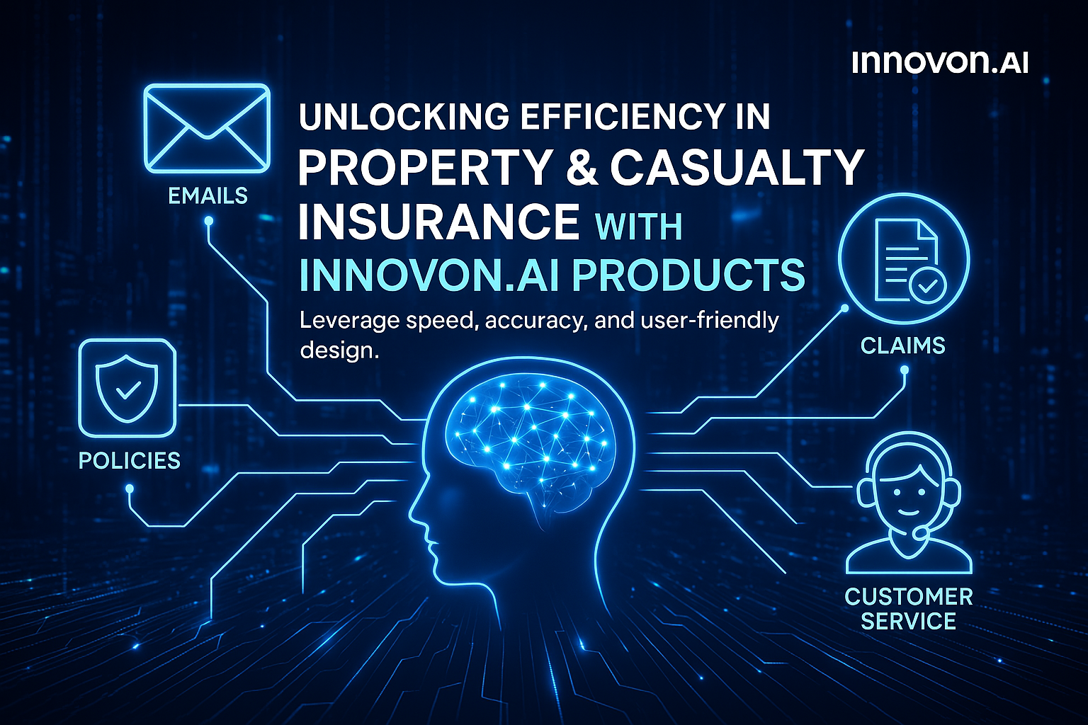 Unlocking Efficiency in Property & Casualty Insurance with Innovon.AI Products - Innovon AI ...